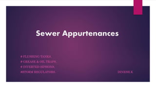 Sewer appurtenances and its type | PPTX