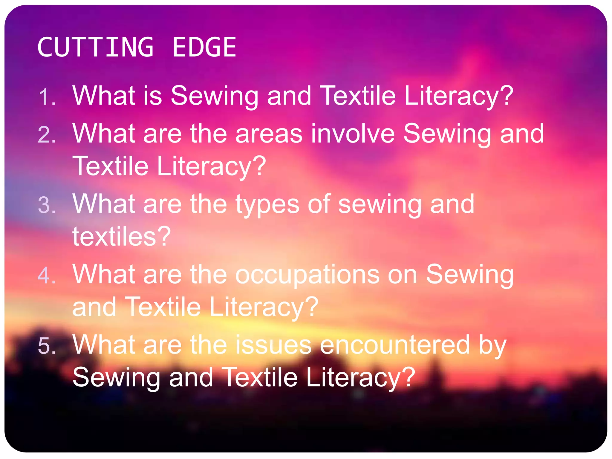 Sewing and textile literacy | PPTX
