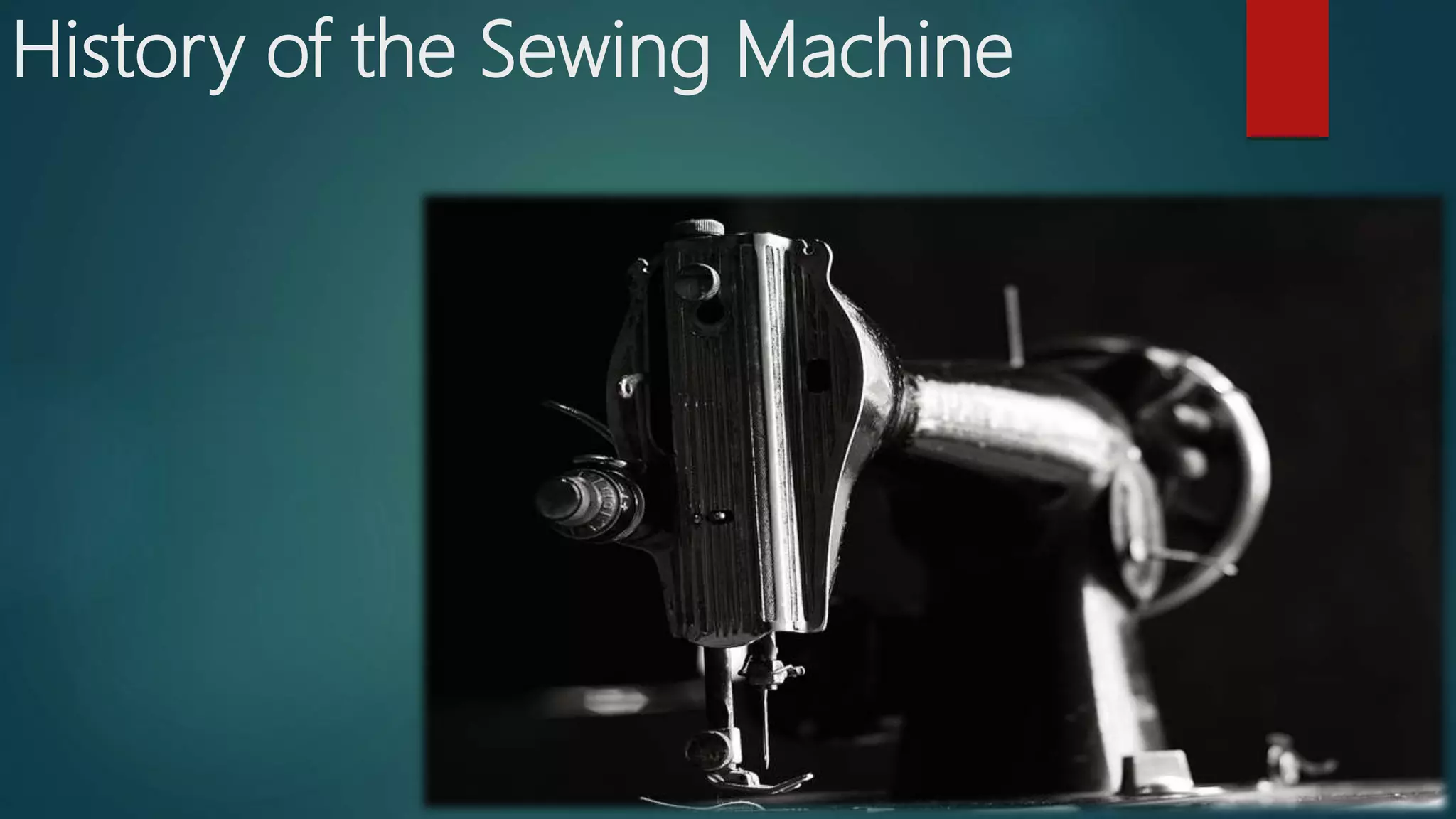 History of Sewing machine | PPTX