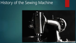 History of Sewing machine | PPTX