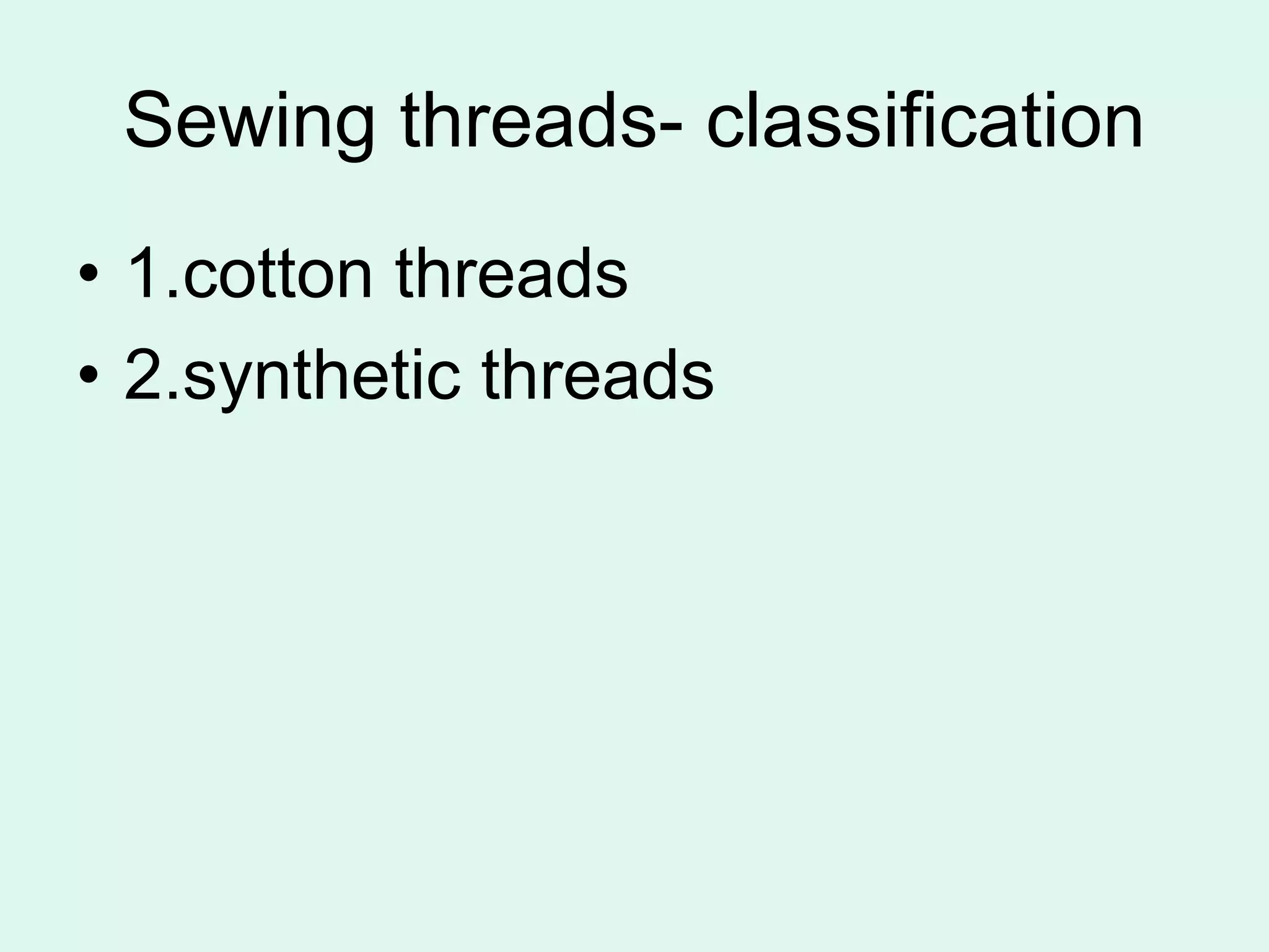 Sewing threads and its properties | PPT