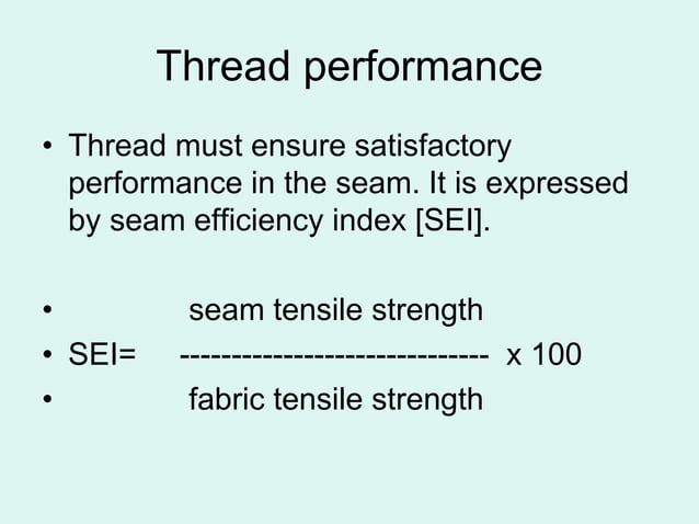 Sewing threads and its properties | PPT | Needlework | Arts and Crafts
