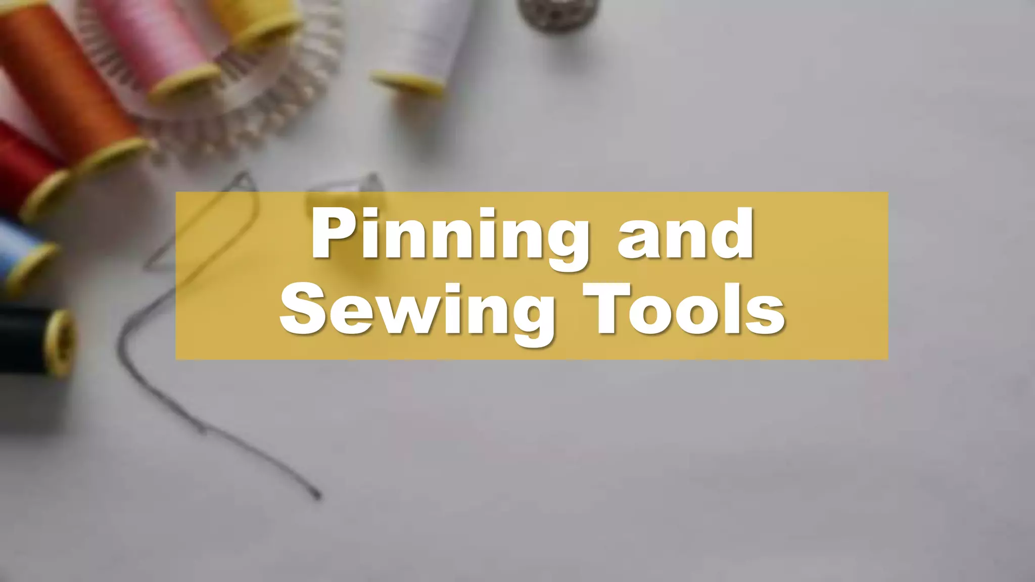 Sewing Tools and Equipment Module 2.pptx