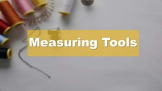 Sewing Tools and Equipment Module 2.pptx