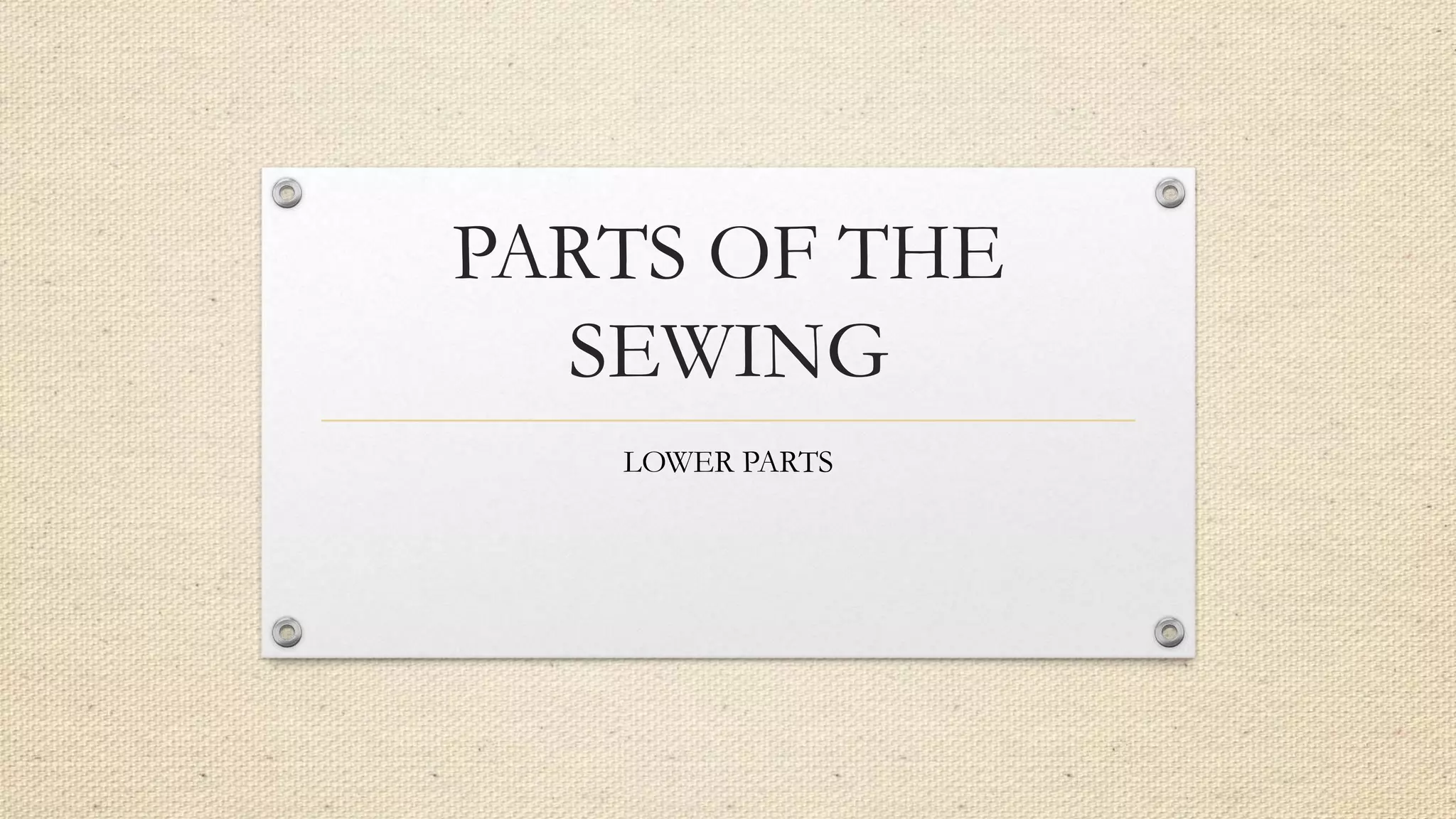 Sewing tools and equipments parts of the sewing machine | PPTX