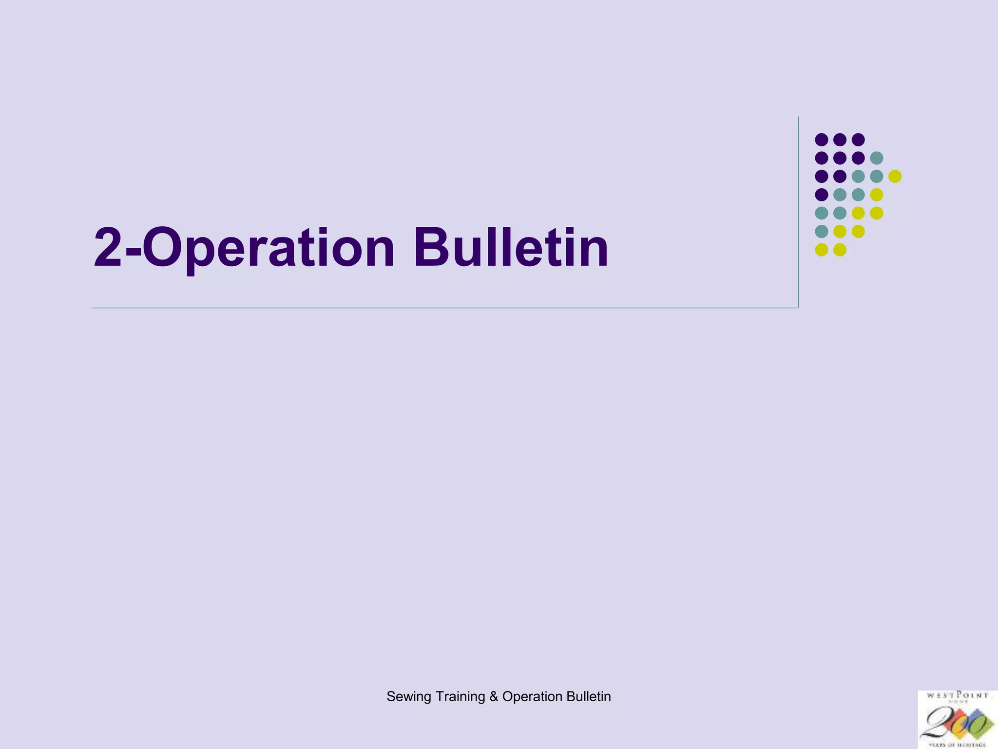 Sewing training & Operation bulletin presentation | PPTX