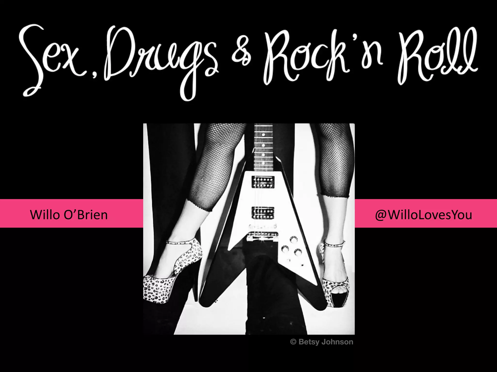 Sex Drugs Rock N Roll Ignite Talk 2013 Ppt