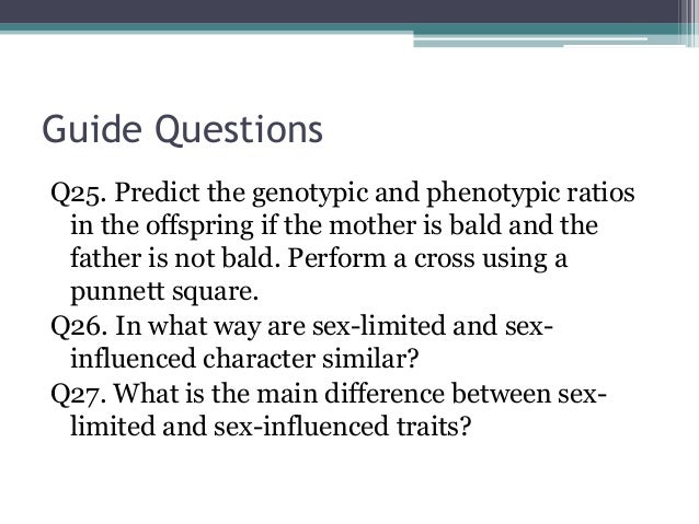 Sex Limited Traits And Sex Influenced Traits