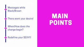 Putting Sex Back In Sexy | PPT
