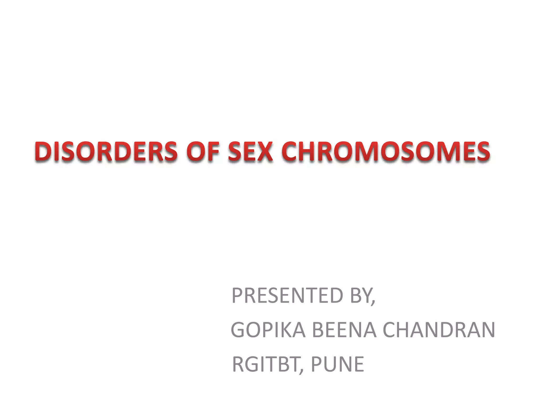 Sex chromosome disorders | PPTX