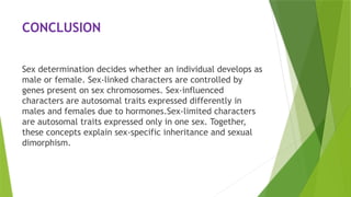 SEX DETERMINATION,SEX INFLUENCED CHARACTERS,SEX LIMITED CHARACTERS AND ...