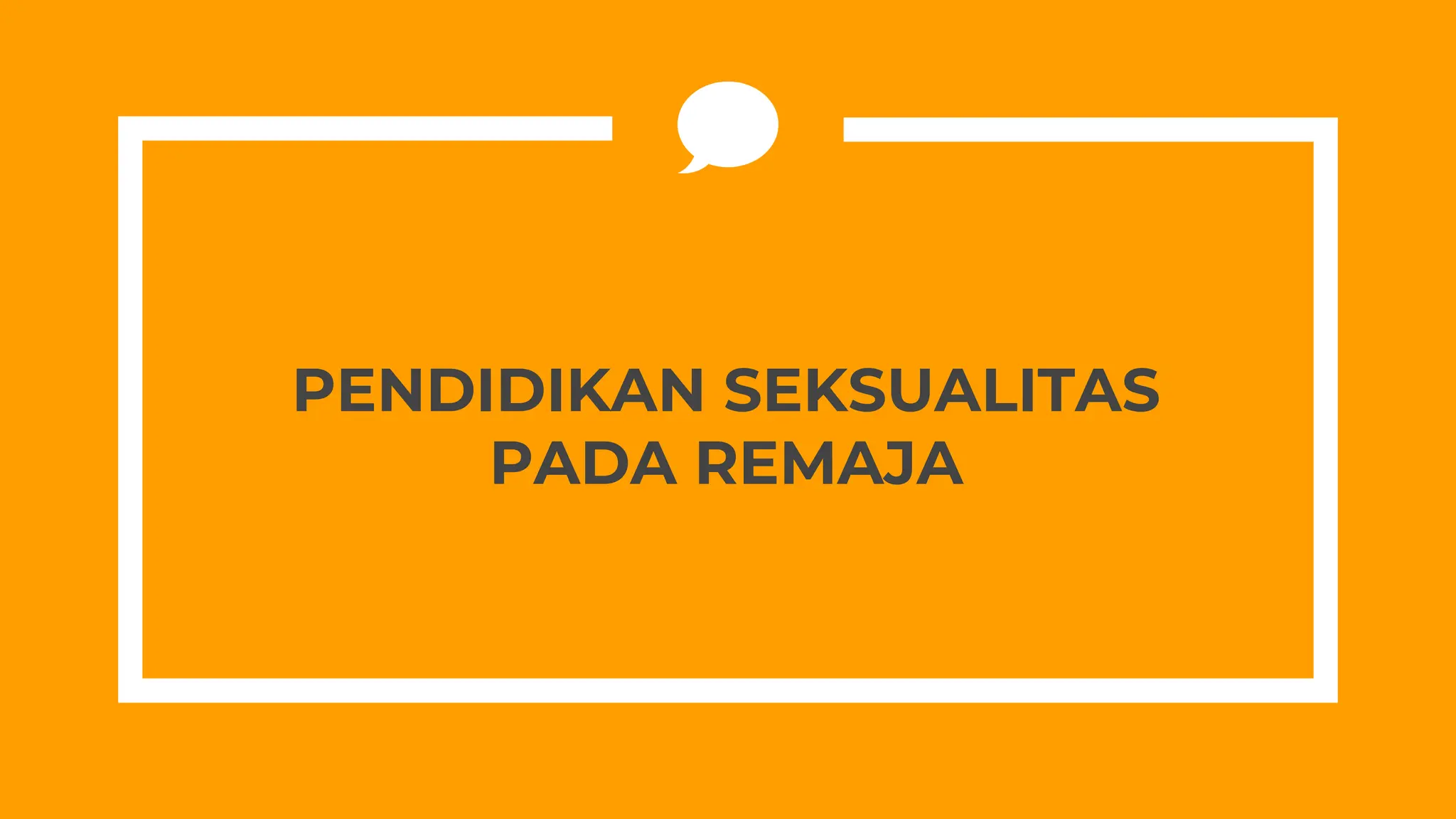 Sex Education Remaja Pptx