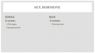 Sex hormones | PPTX
