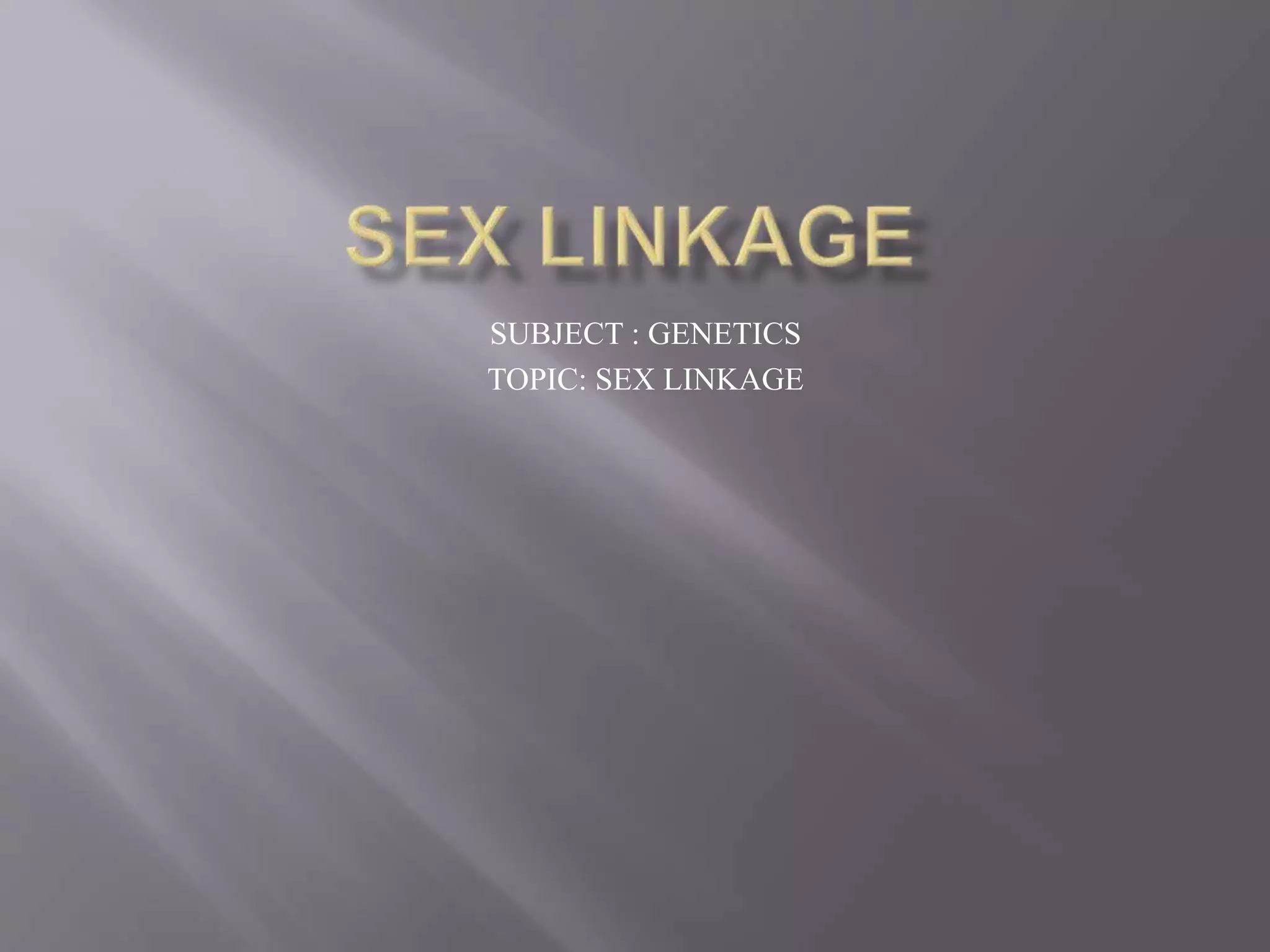 Sex linkage | PPT
