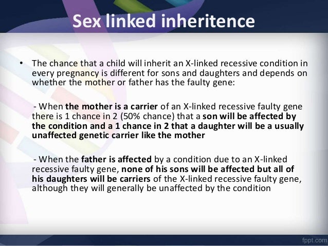 Sex Linked Recessive Inheritence