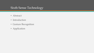 Sixth sense technology | PPTX | Technology & Computing