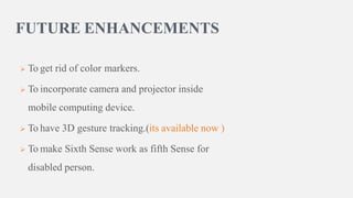 Sixth sense technology | PPTX | Technology & Computing