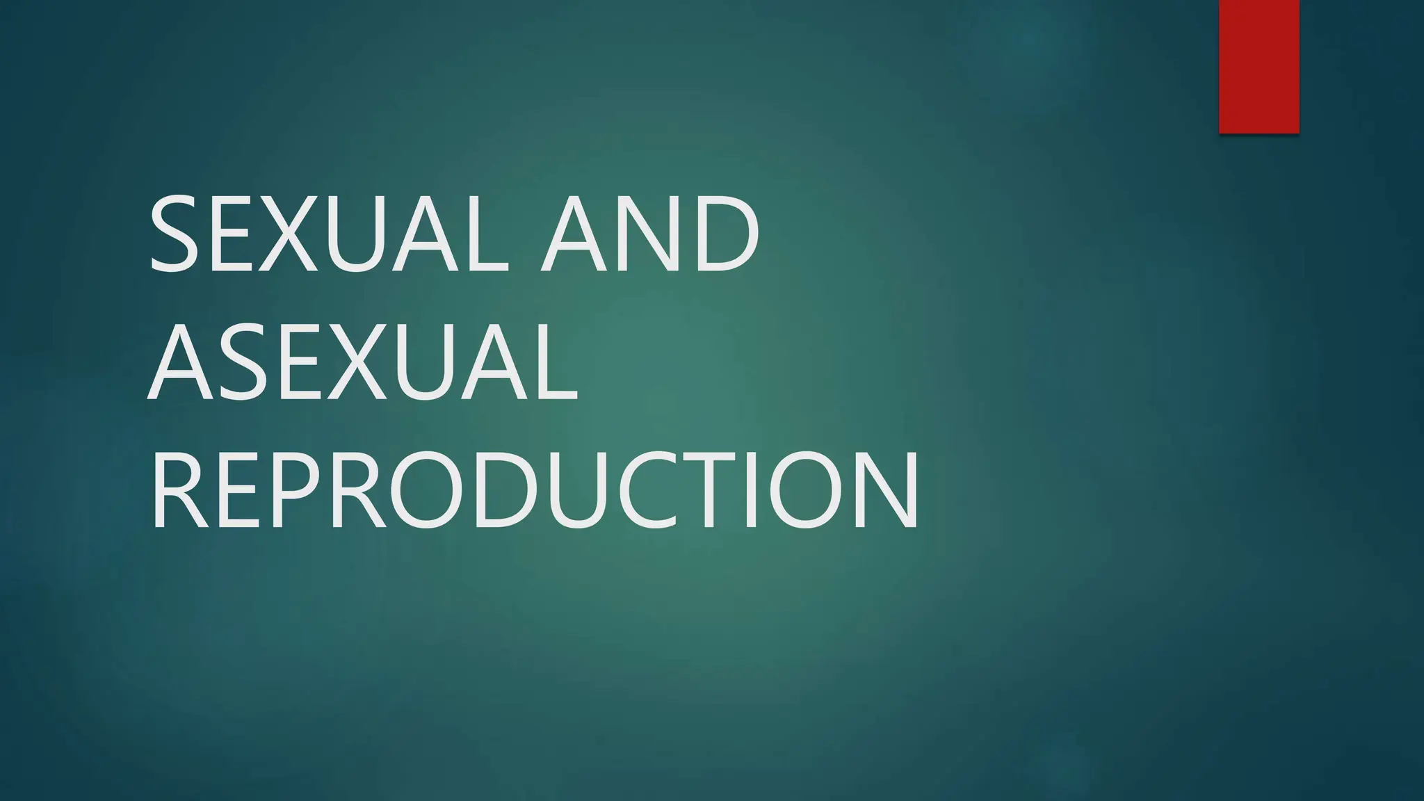 sexual and asexual reproduction grade 7.pptx