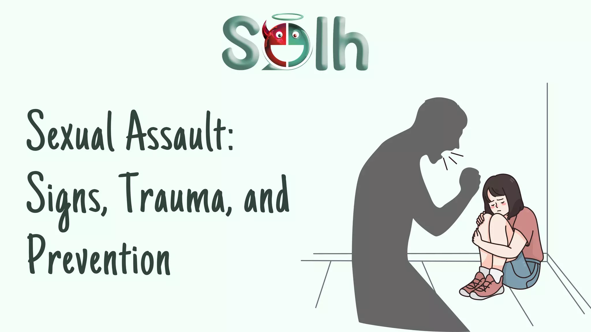 Sexual Assault: Signs, Trauma, and Prevention | Solh Wellness | PPT