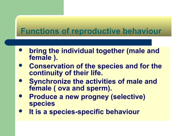 Reproductive behaviour: 1-Sexual behaviour in animals | PPT