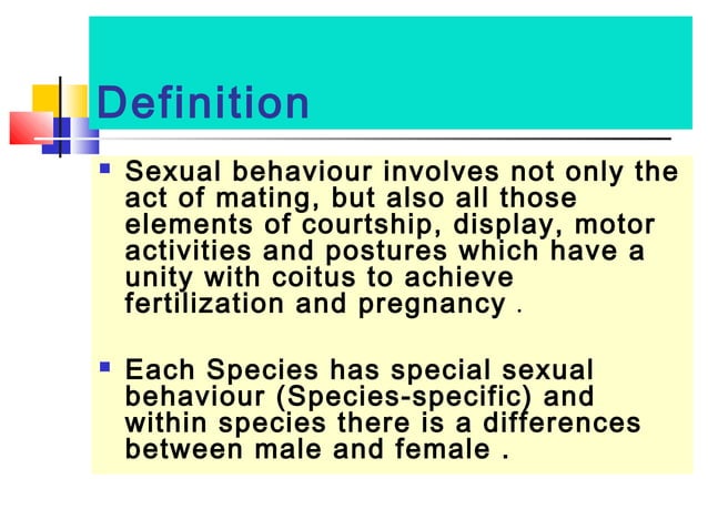 Reproductive behaviour: 1-Sexual behaviour in animals | PPT
