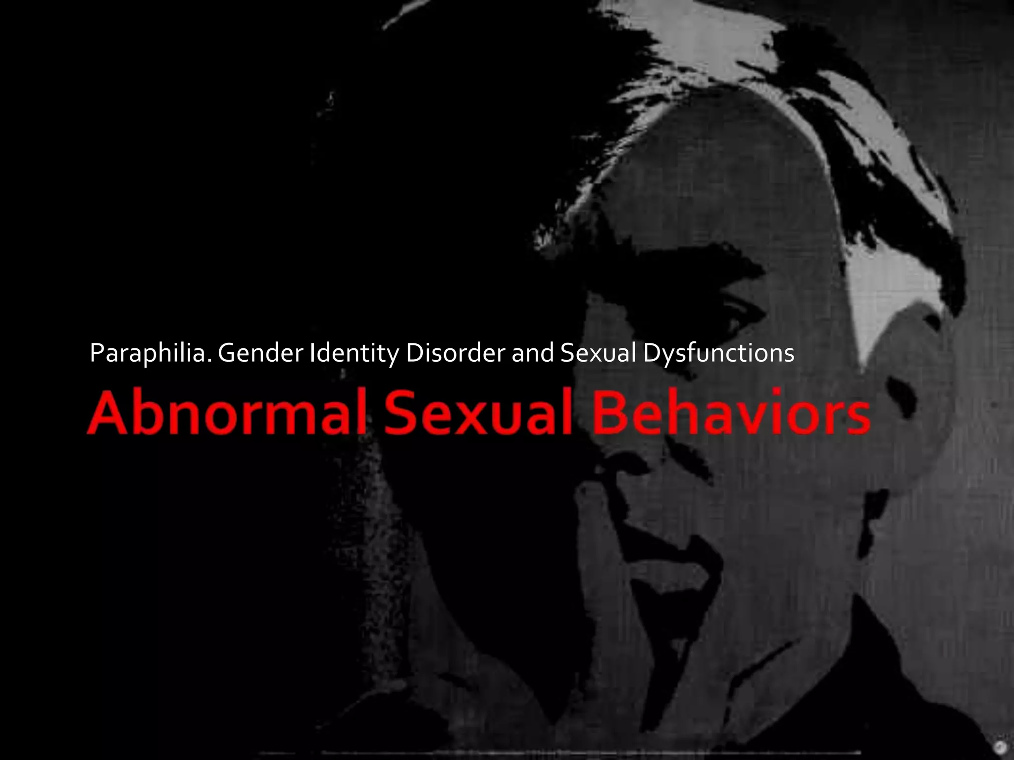 Sexualdisorders abnormalpsychology-110627212238-phpapp02 | PDF