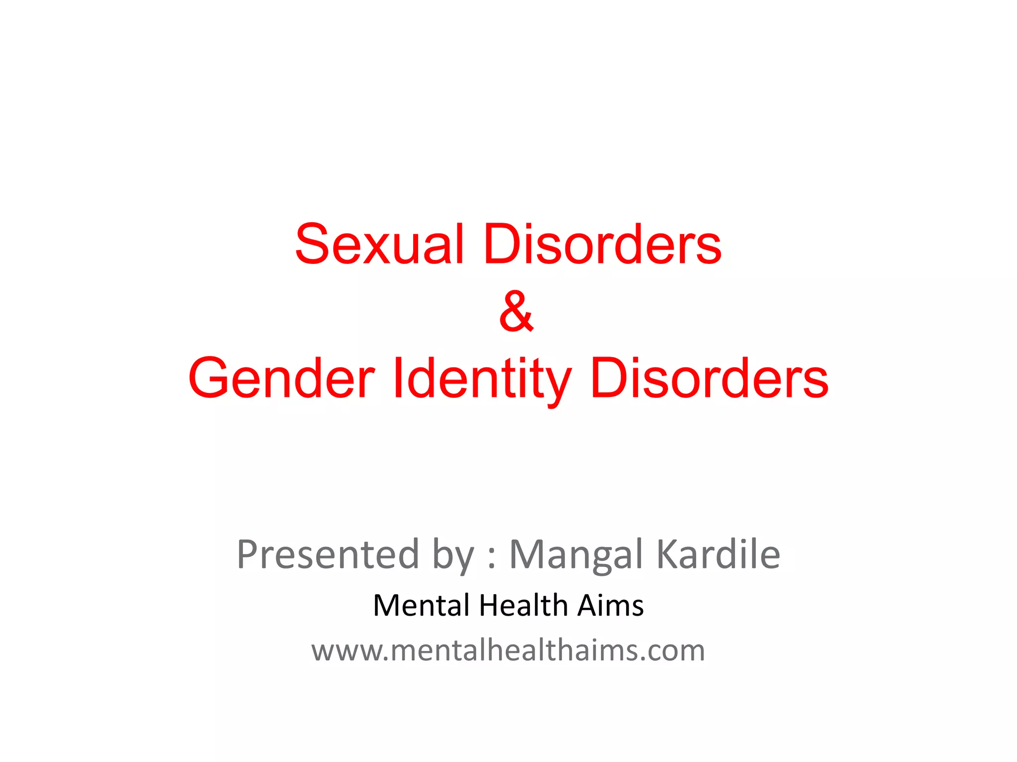Sexual disorders & Gender identity disorders | PPTX | Sexual Conditions ...