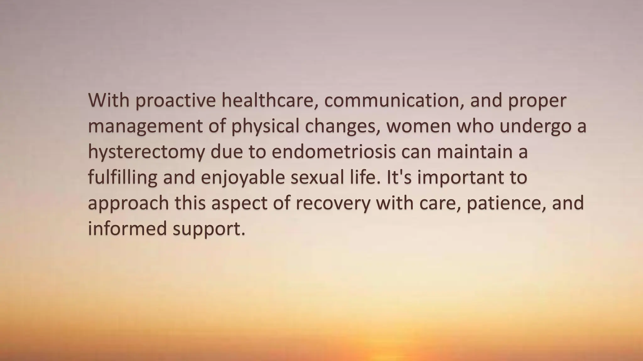 Sexual Health After Hysterectomy- Perspectives for Endometriosis Patients | PPTX