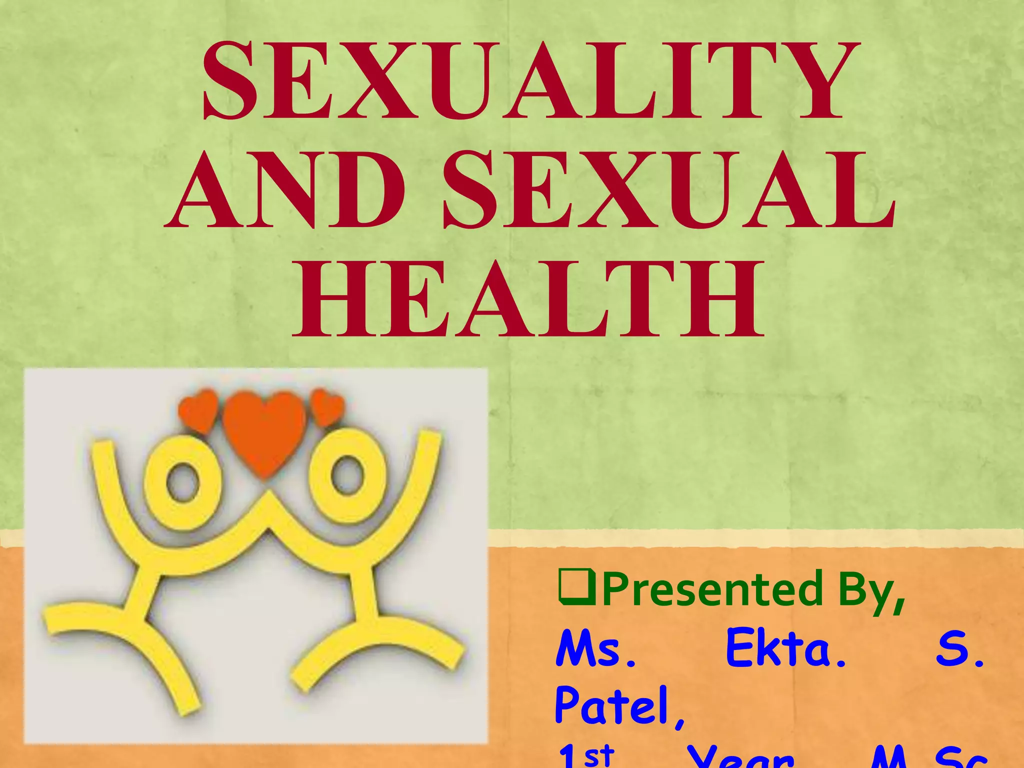 Sexuality and sexual health ppt | PPTX