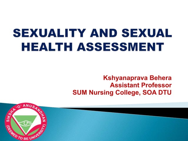 SEXUALITY AND SEXUAL HEALTH ASSESSMENT | PPT