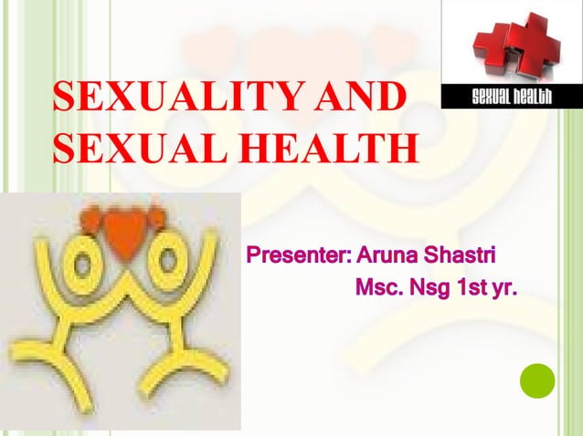 Sexuality and sexual health | PPT | Sexual Conditions | Sexual Health