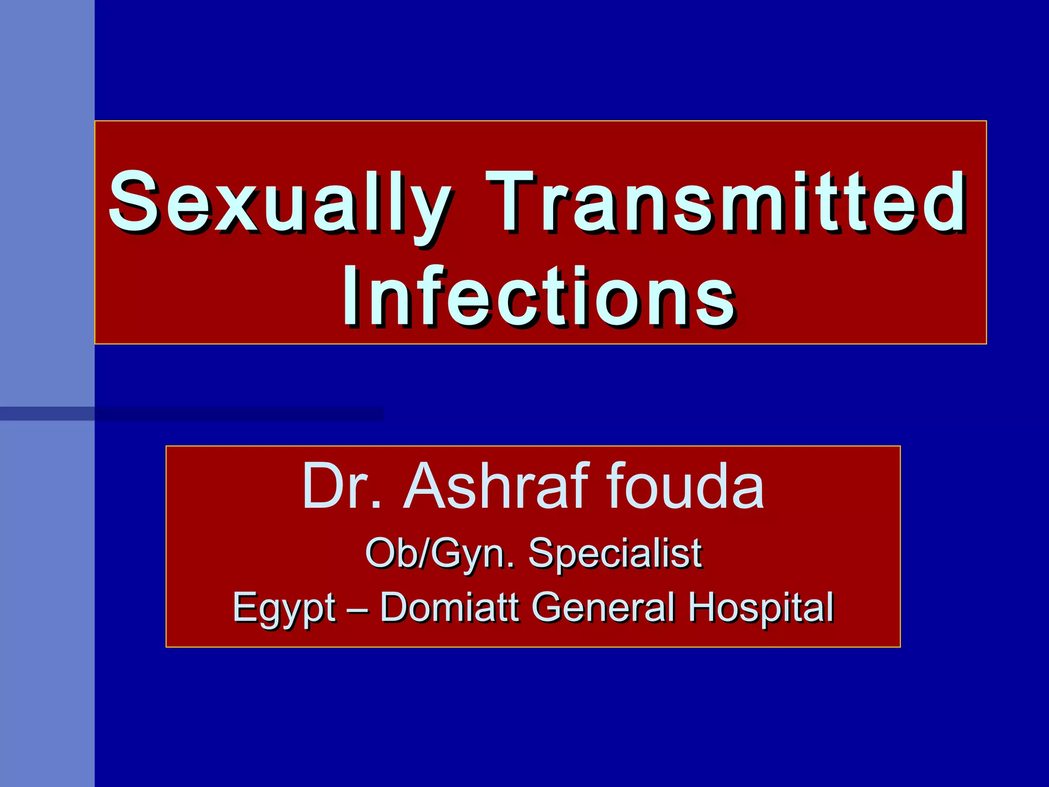 Sexually Transmitted Infections2919 Ppt