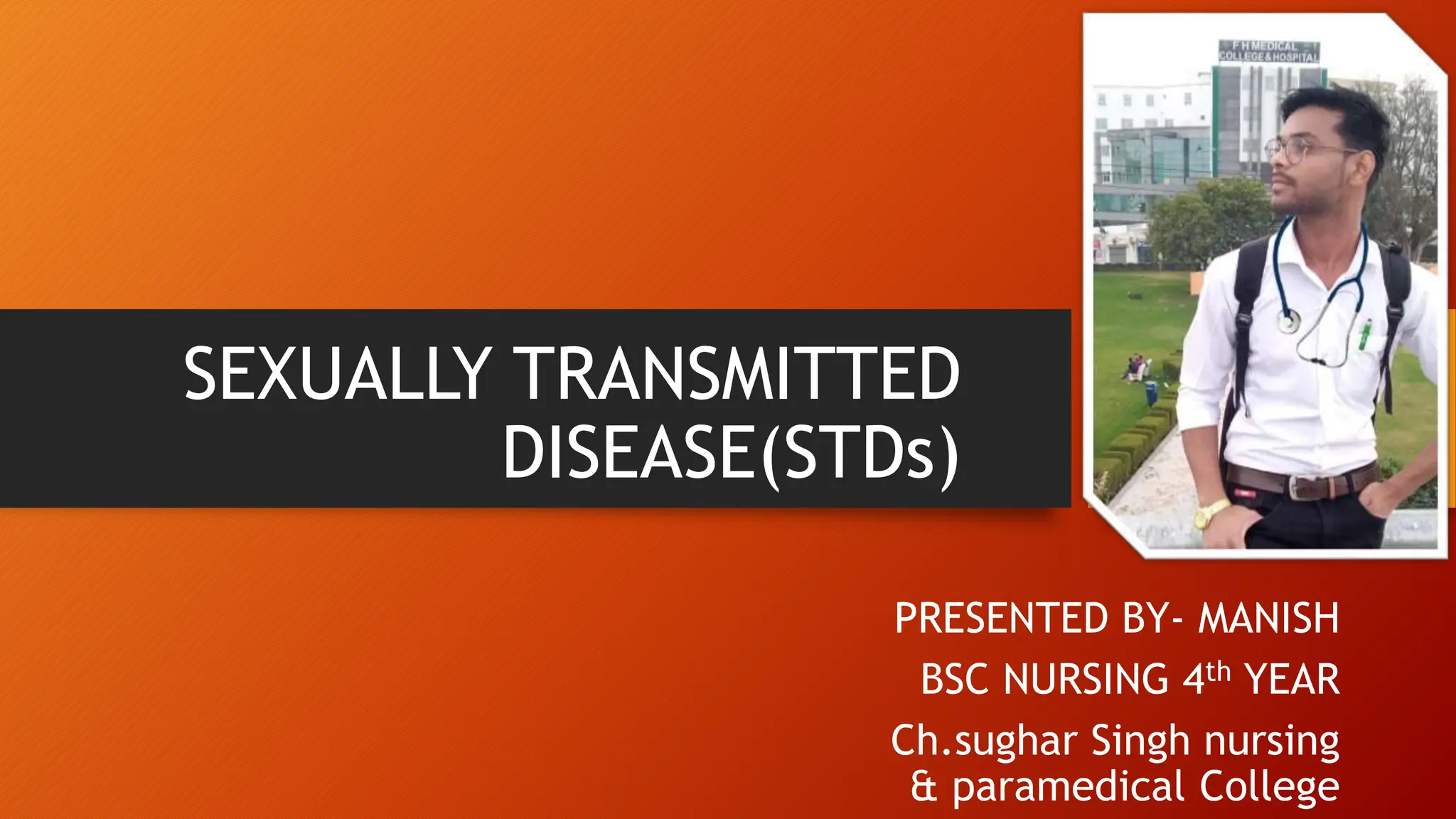 sexually transmitted disease,STD,STI. Manish .ppt