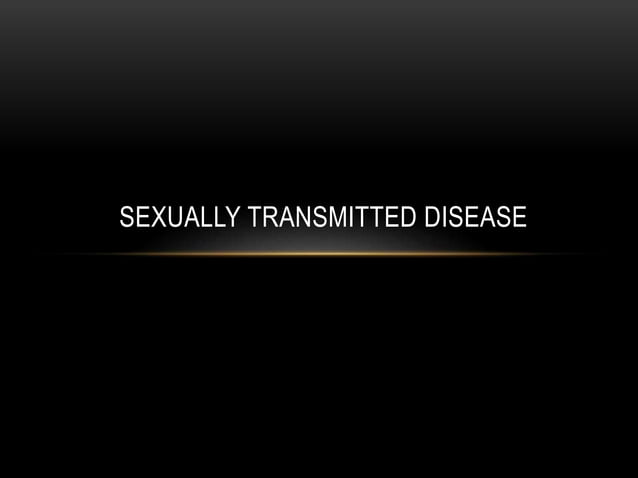 Sexually Transmitted Disease Ppt