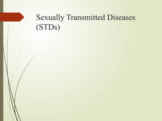 Sexually Transmitted Diseases (STDs).pptx