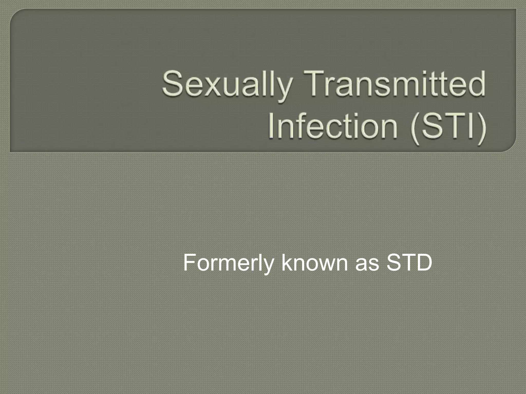 Sexually transmitted infection (sti) | PPTX
