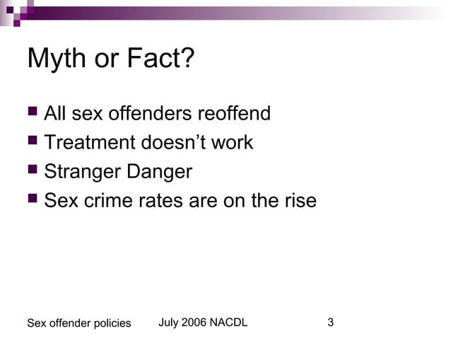 Sexual Offenders Risk, Recidivism, and Social Policies | PPT