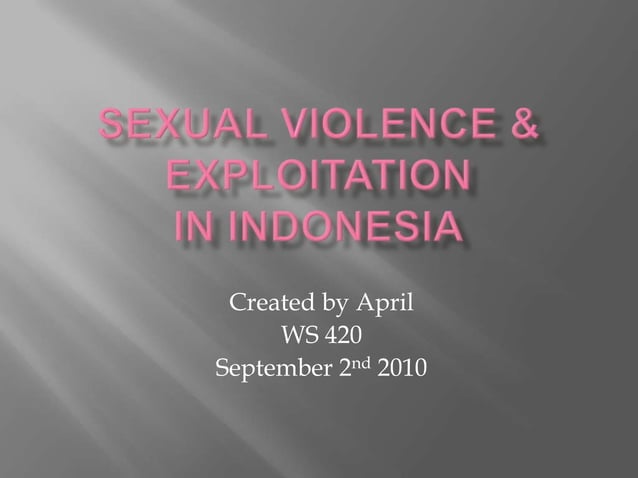 Sexual violence & exploitation ws 420 | PPTX