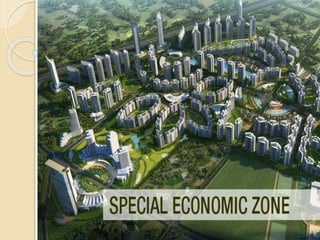 Special Economic Zones | PPT