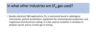 Sf6 gas | PPTX