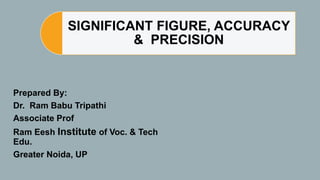 Significant figure ,accuracy and precision | PPT