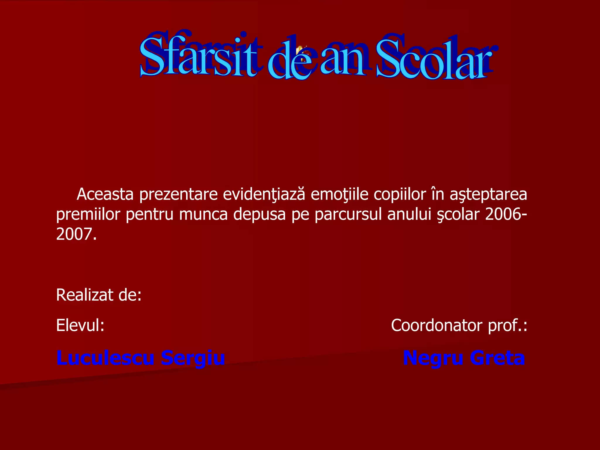 Sfarsit de an scolar 2007 | PPT