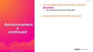 SFBA Splunk Usergroup meeting July 13, 2022 | PPT