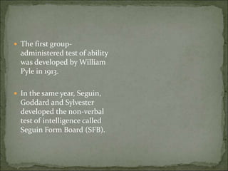 SAGUNIE FORM BOARD TEST..The test is primarily used to assess visuo ...