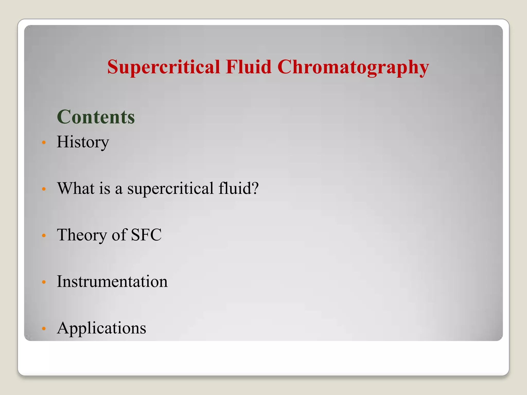 Supercriticalfluid chromatography | PPTX