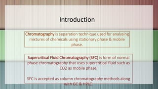 Super Critical Fluid Chromatography | PPTX | Chemistry | Science