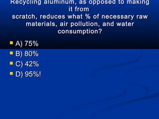 Sfcc recyclable materials aluminum | PPT