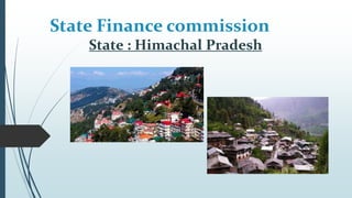 Stata finance commission of Himachal Pradesh | PPTX