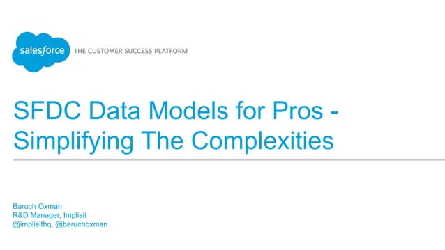 SFDC Data Models For Pros - Simplifying The Complexities | PPT