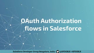 OAuth Authorization flows in salesforce | PPTX